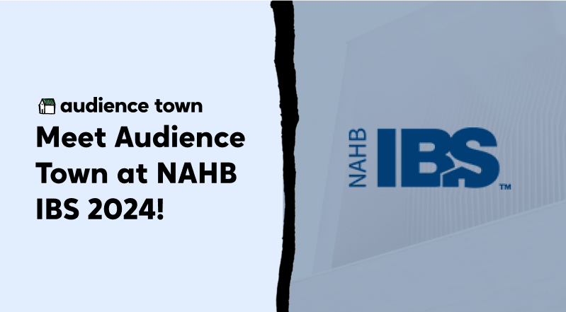 Audience Town at NAHB | IBS 2024